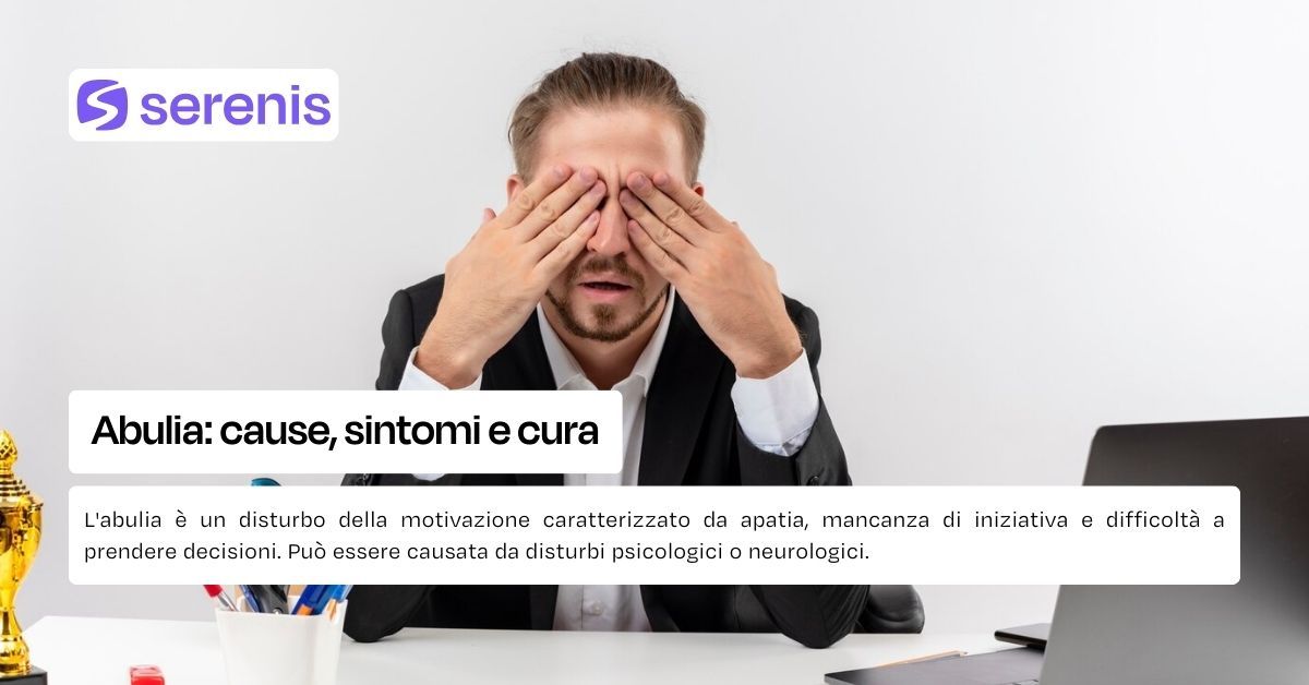 Abulia: cos'è e come trattarla