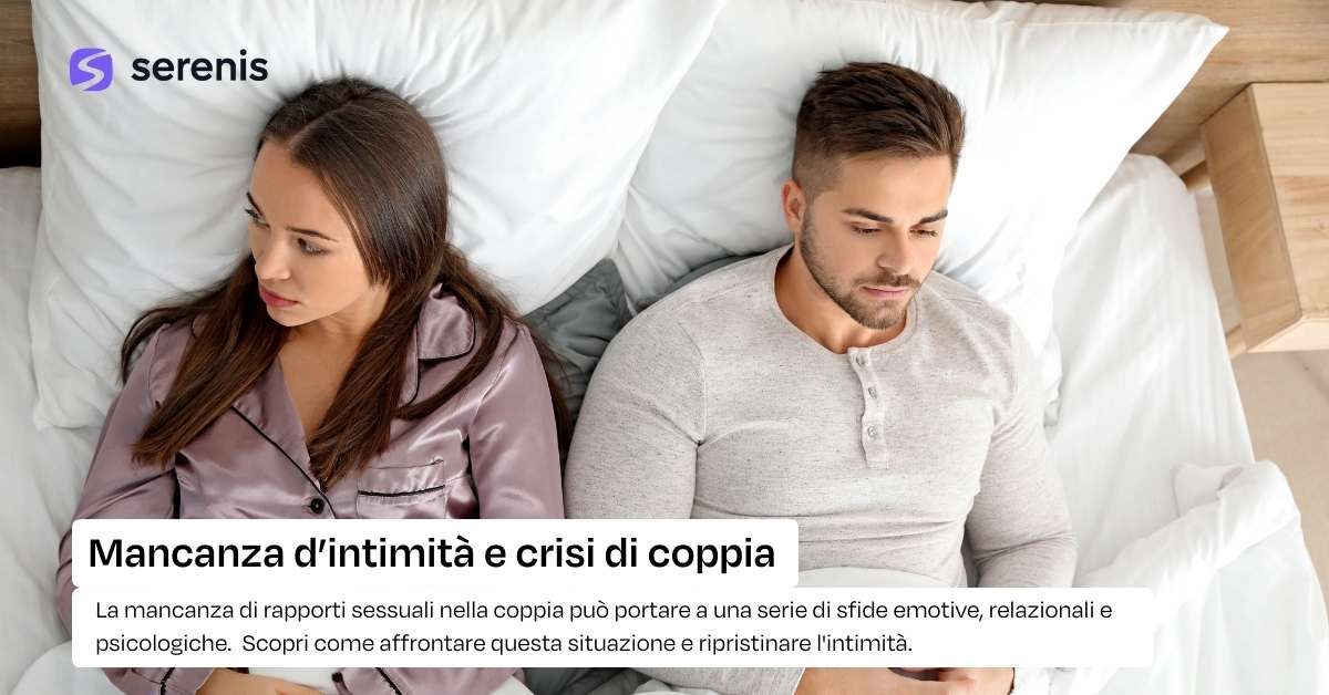 Crisi di coppia e mancanza di intimità: cosa fare? | Serenis
