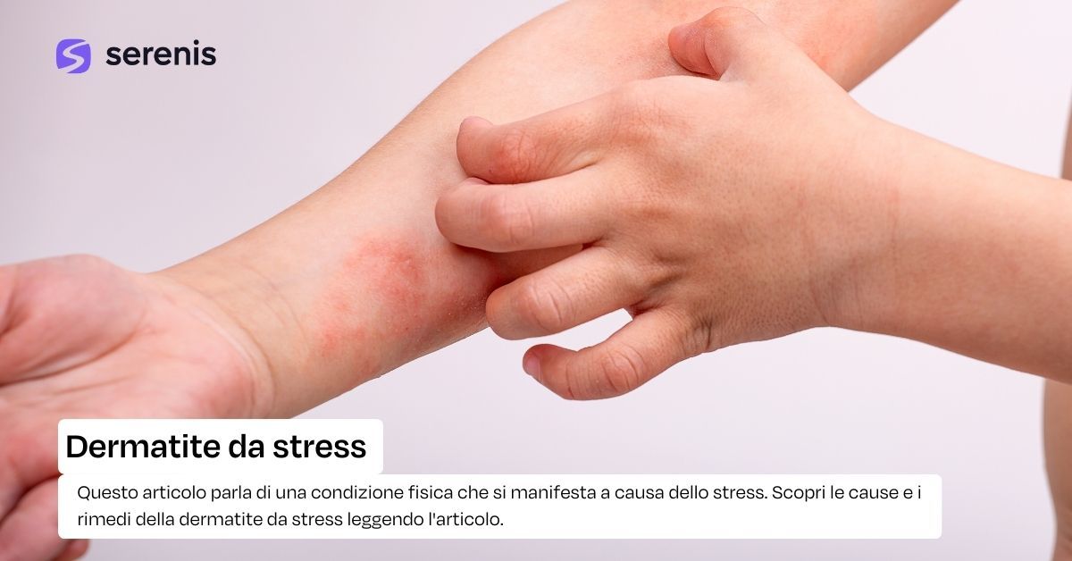 Cos’è la dermatite da stress, sintomi, come curarla