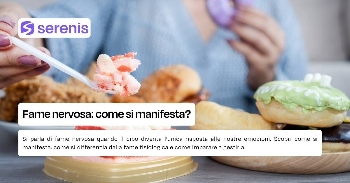 Fame nervosa: cos’è e perché è diversa dalla fame fisica