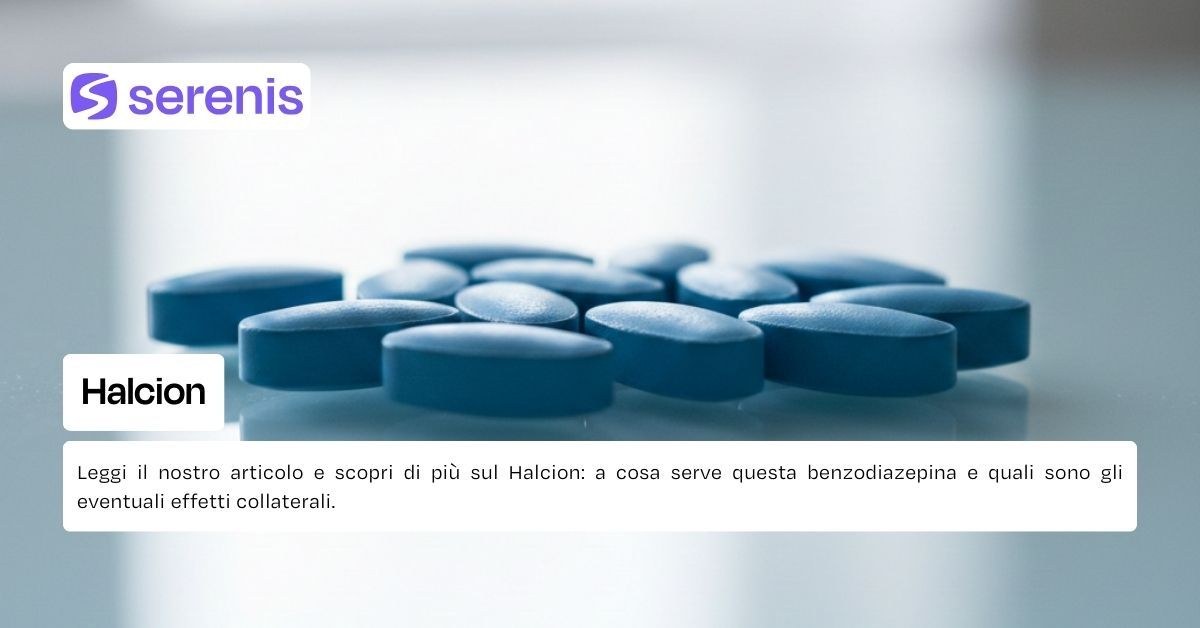 Halcion: cos'è, come funziona ed effetti collaterali
