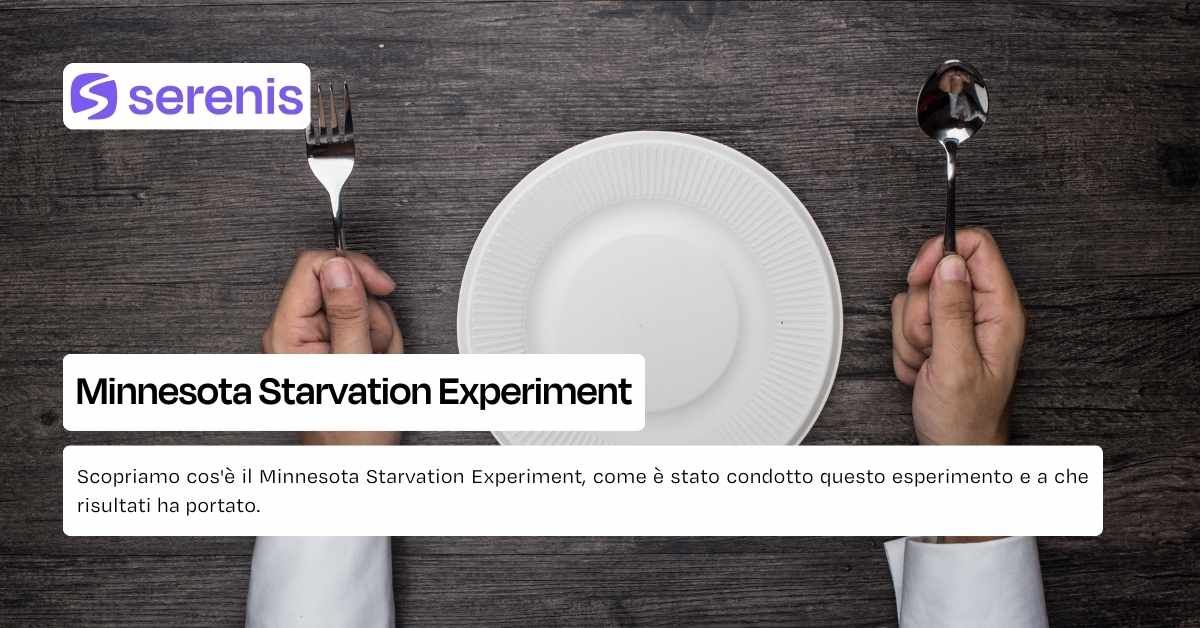 Il Minnesota Starvation Experiment: cos'è