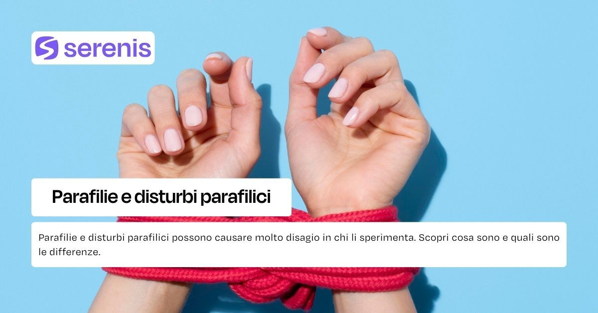 Parafilia e disturbi parafilici: significato e differenze