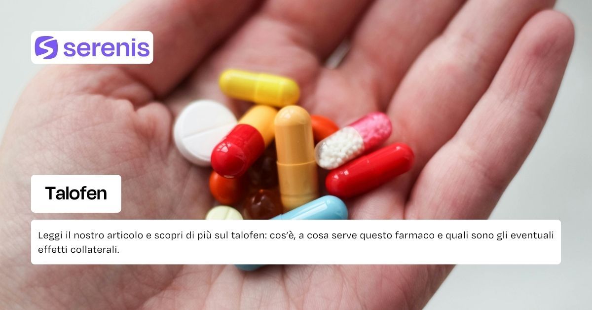 Talofen: cos'è, come funziona ed effetti collaterali
