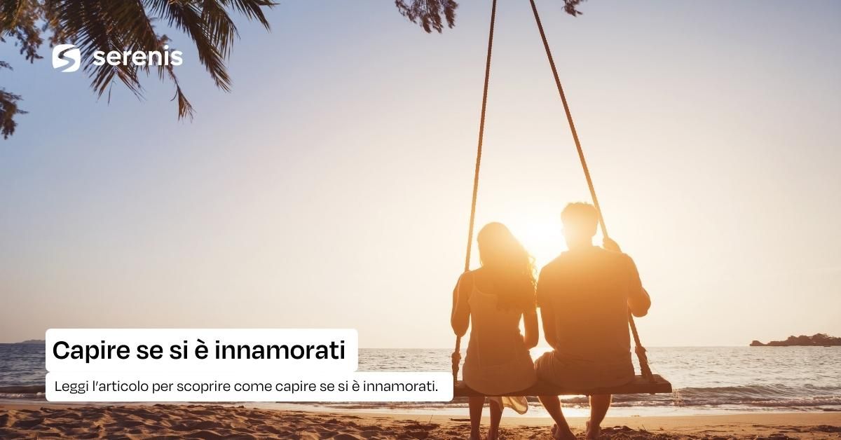 Come Capire Se Si è Innamorati? | Serenis